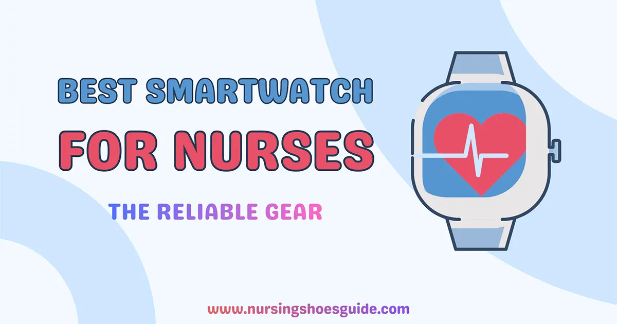 Best Smartwatch for Nurses 2026: Top 10 Reviews